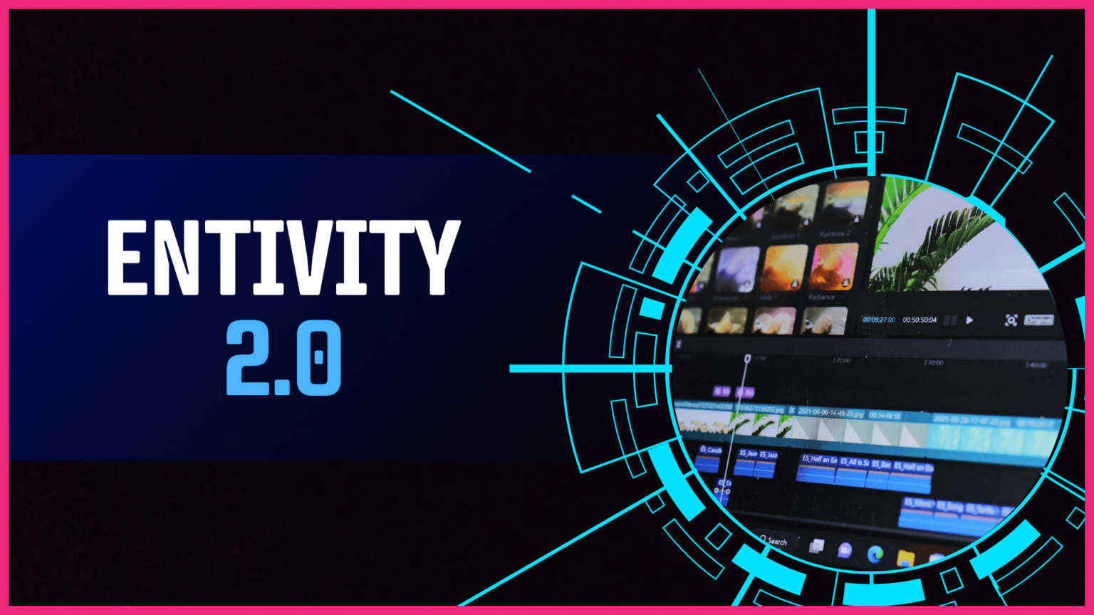 Entivity 2.0 – Crafting the Future