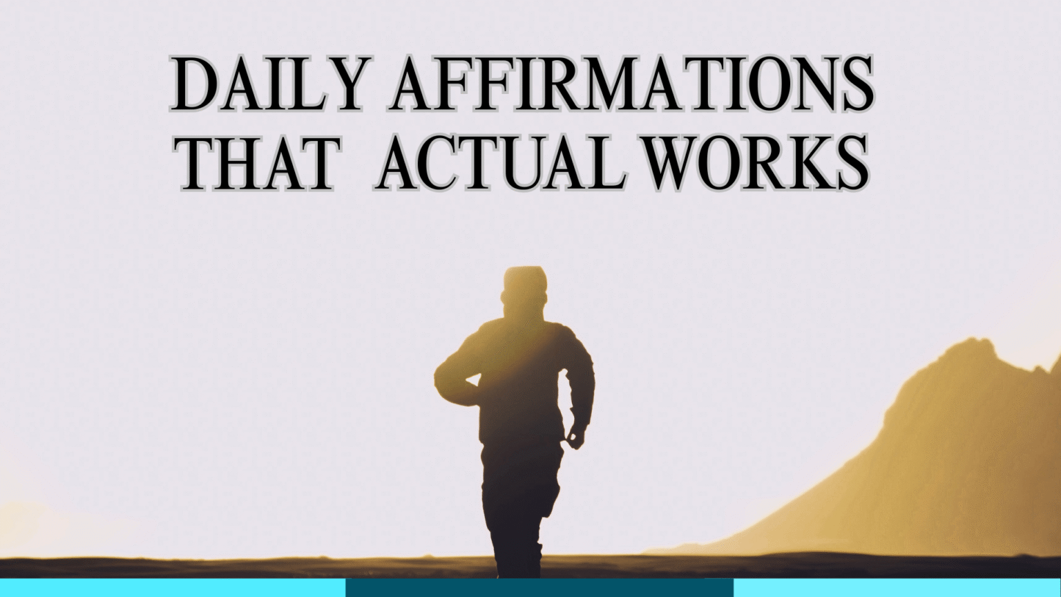 Daily Affirmations that actually work